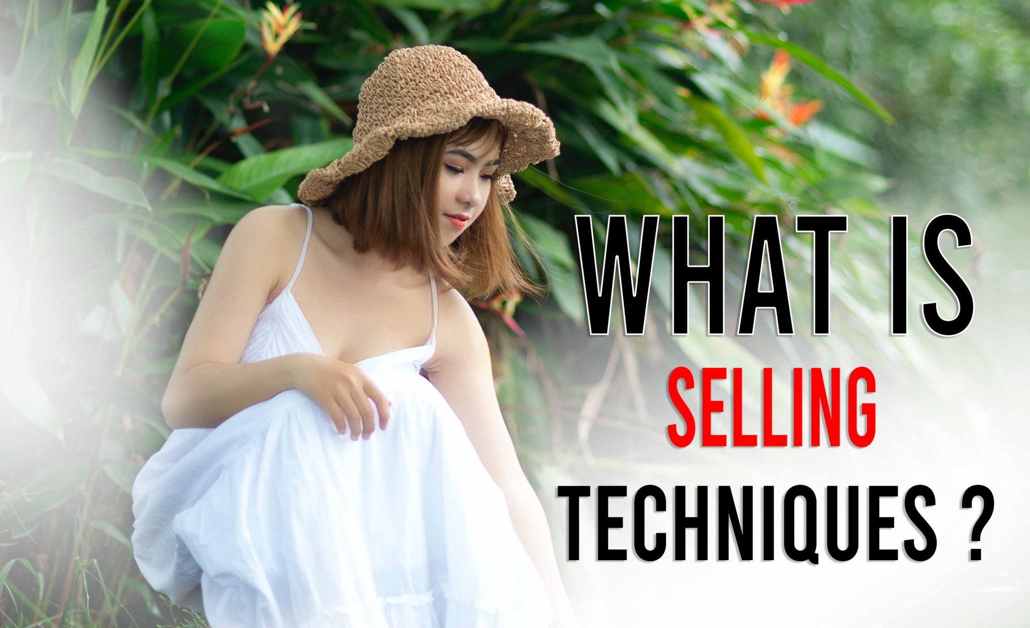 what is selling techniques? – Softsio Digital Park